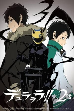 Durarara!! x2 Ten | MyAnimePulse